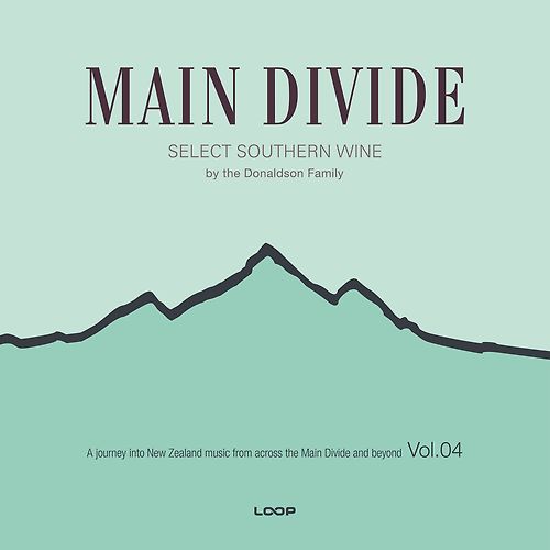 Main Divide NZ Music Compilation Vol . 04 • Loop Recordings Aot(ear)oa