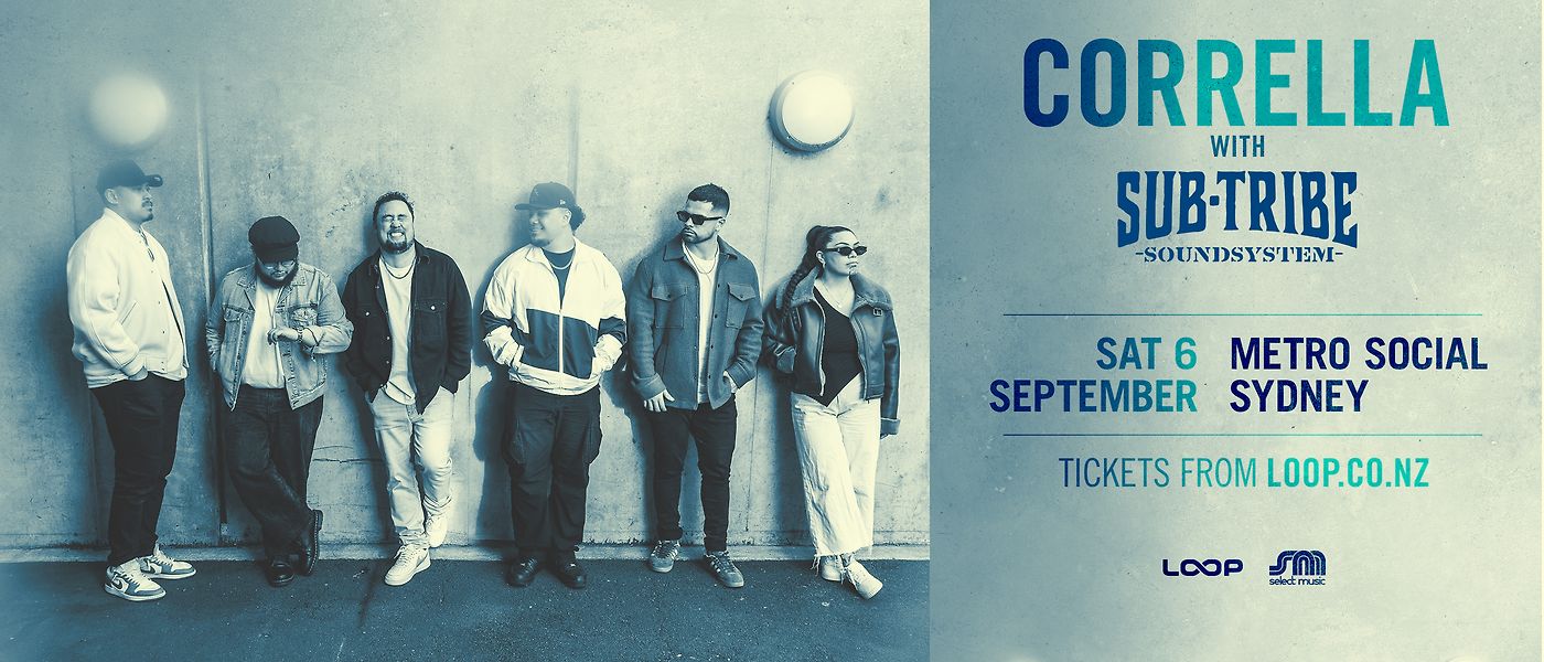 Corrella AUS Tour 2025 - Sydney • Loop Recordings Aot(ear)oa