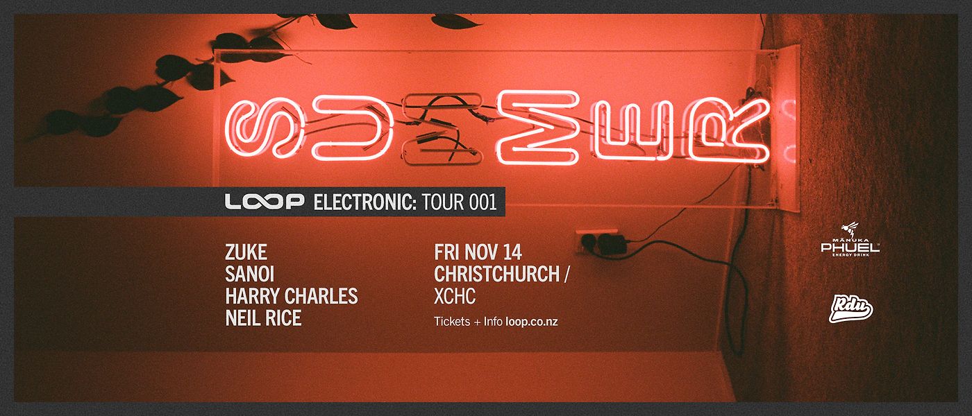 Loop Electronic: Tour 001 – Christchurch • Loop Recordings Aot(ear)oa